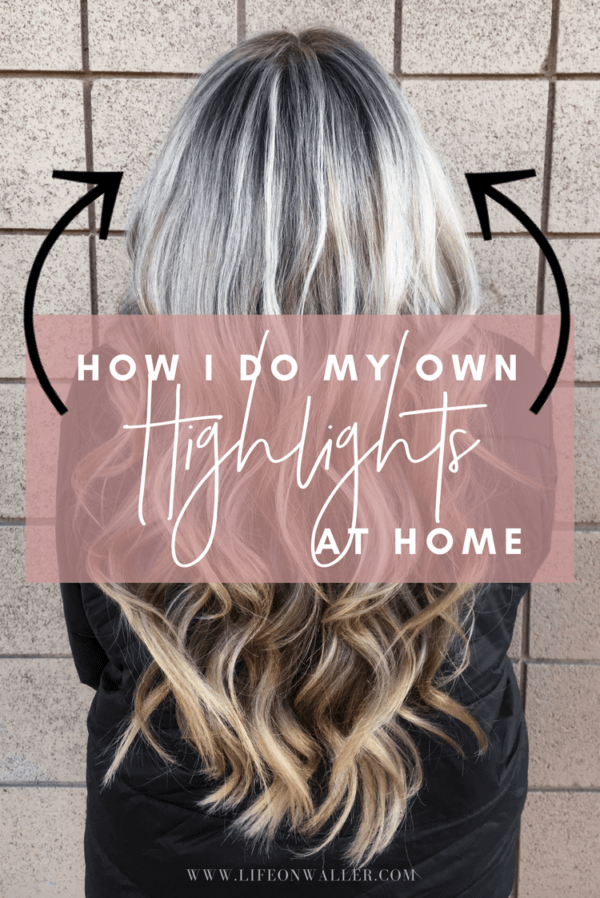 How To Do Your Own Highlights at Home