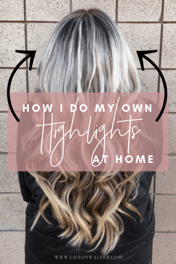 How To Do Your Own Highlights at Home