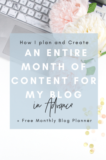 How I Plan and Create an Entire Month of Content for My Blog in Advance ...