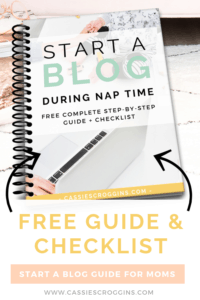 Free Start a Blog Guide & Checklist For Moms