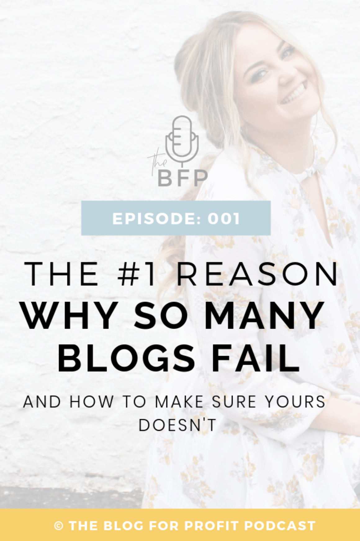 Ep #001: The #1 Reason Why So Many Blogs Fail - The Blog For Profit Podcast
