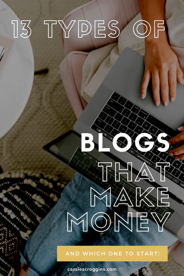 13 Types of Blogs That Make The Most Money + The Best One to Start