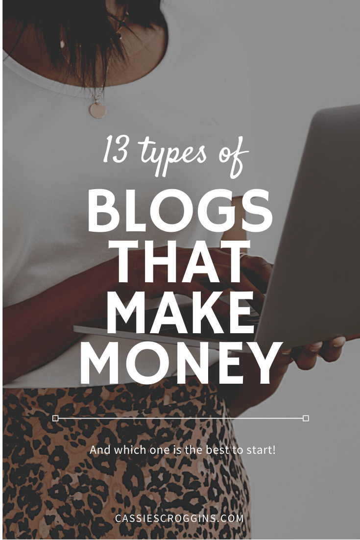 13 Types of Blogs That Make The Most Money + The Best One to Start