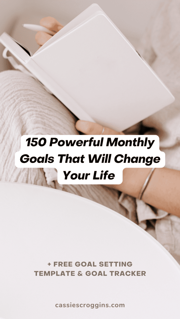 150 Powerful Monthly Goals That Will Change Your Life [+Free Goal ...
